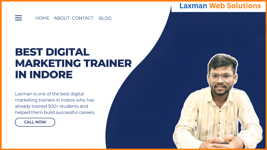 Best Digital Marketing Trainer in Indore - Laxman
